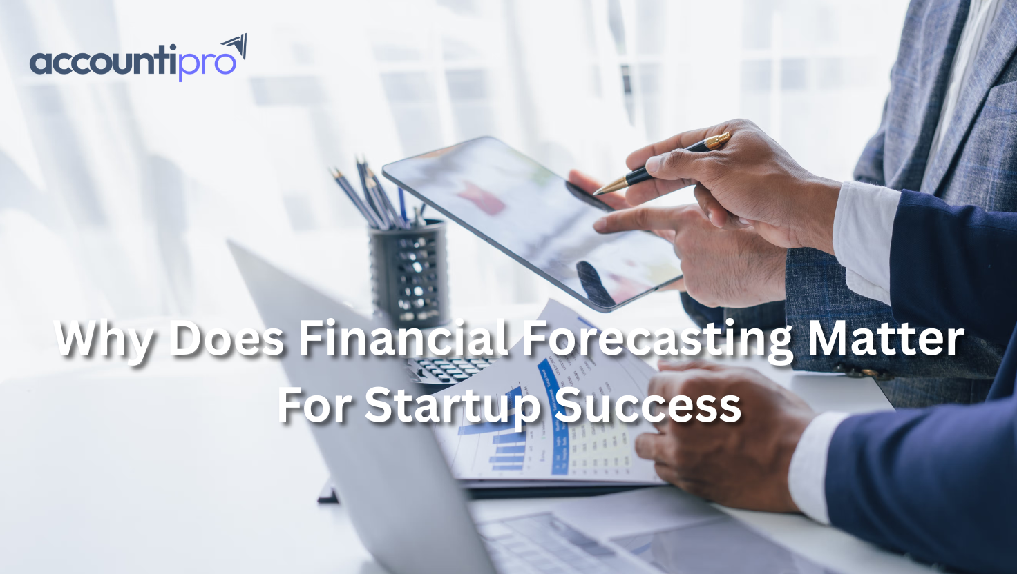 Why Does Financial Forecasting Matter For Startup Success